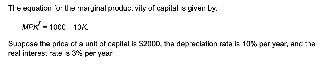 Solved The equation for the marginal productivity of capital | Chegg.com
