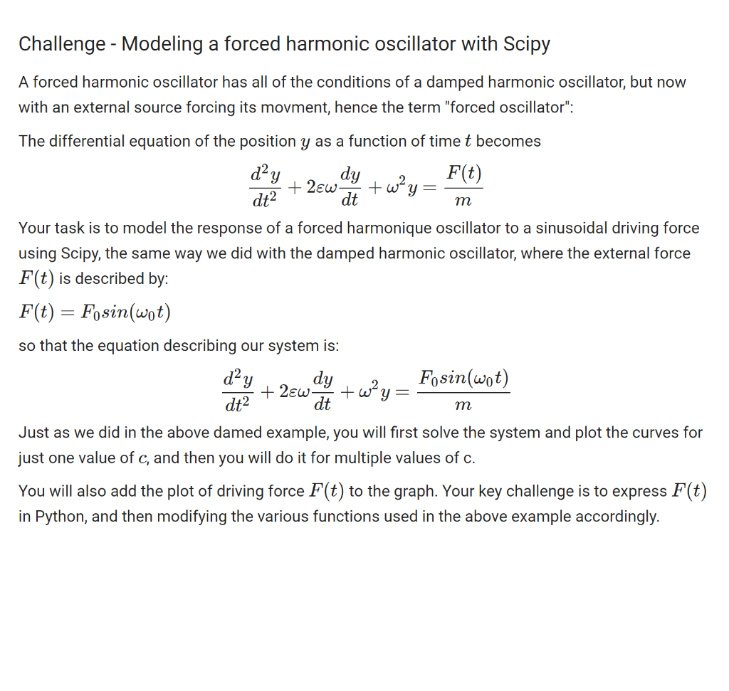 Solved т Challenge - Modeling a forced harmonic oscillator | Chegg.com