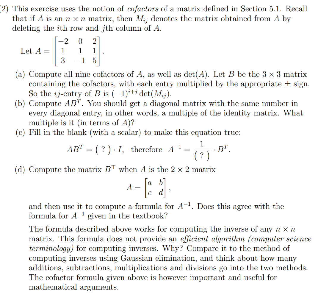 Solved 2) This exercise uses the notion of cofactors of a | Chegg.com
