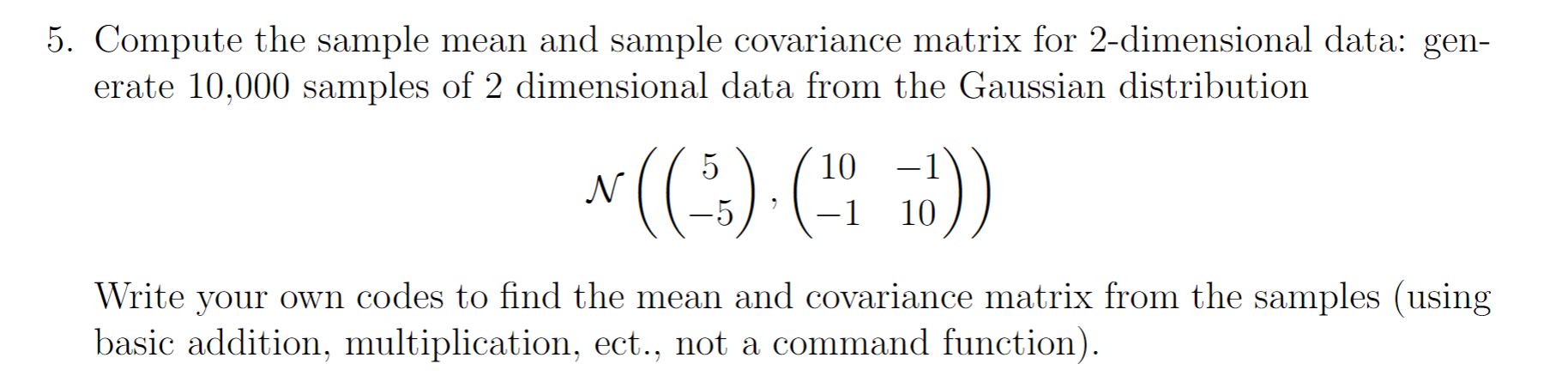 Solved 5. Compute the sample mean and sample covariance | Chegg.com