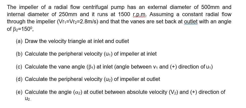 Solved Vr1=Vr2=2.8ms β2=150°,(a) ﻿Draw the velocity triangle | Chegg.com