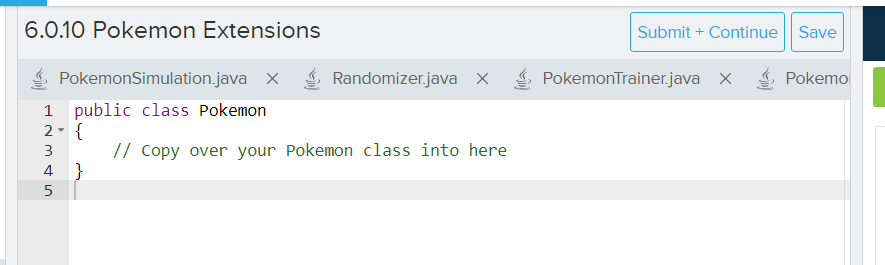 Solved 6.0.10 Pokemon Extensions 1 public class | Chegg.com