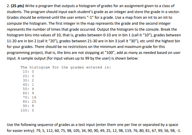 Solved 2. (25 pts) Write a program that outputs a histogram | Chegg.com