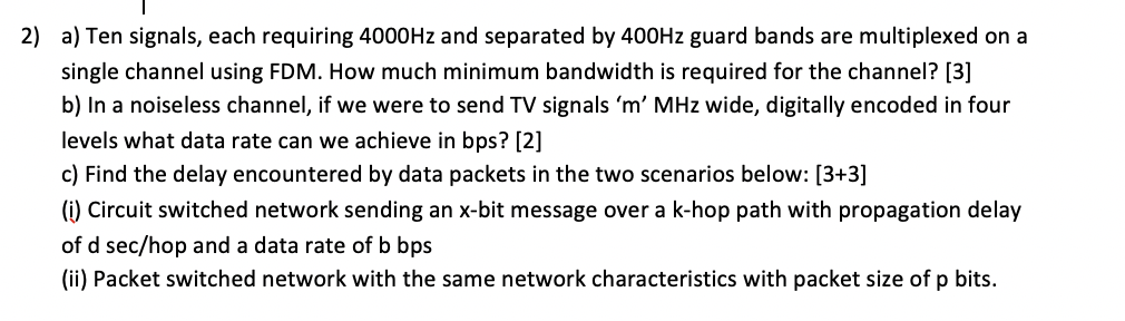 2) a) Ten signals, each requiring 4000Hz and | Chegg.com
