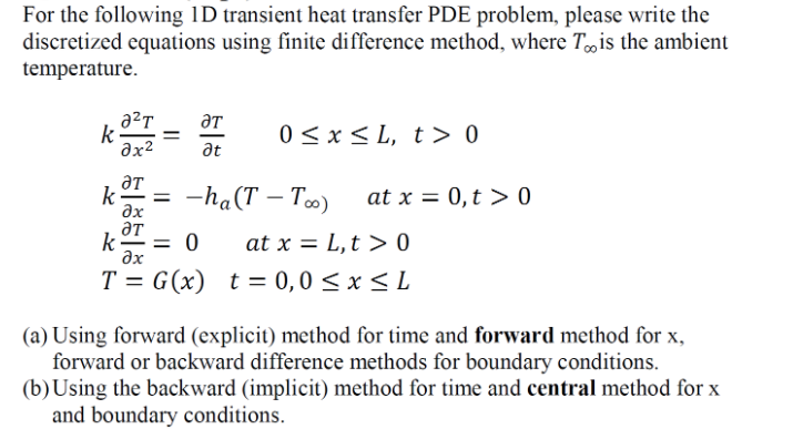 Solved For the following 1D transient heat transfer PDE | Chegg.com