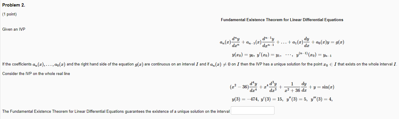 Solved Problem 2. (1 point) Fundamental Existence Theorem | Chegg.com