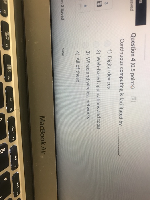 Solved Question 4 (0.5 points) Continuous computing is | Chegg.com