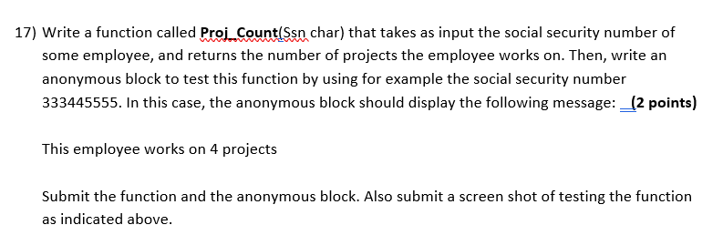 Solved 7) Write a function called Proj_Count(Ssn char) that | Chegg.com