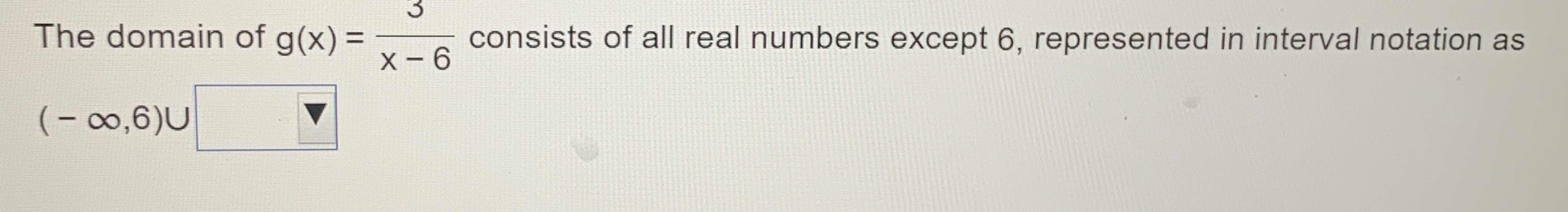 Solved The domain of g(x)=3x-6 ﻿consists of all real numbers | Chegg.com