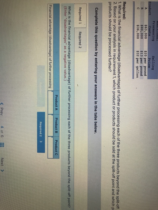 Solved Exercise 12-7 Sell or Process Further Decisions | Chegg.com Solved Exercise 12-7 Sell or Process Further Decisions | Chegg.com