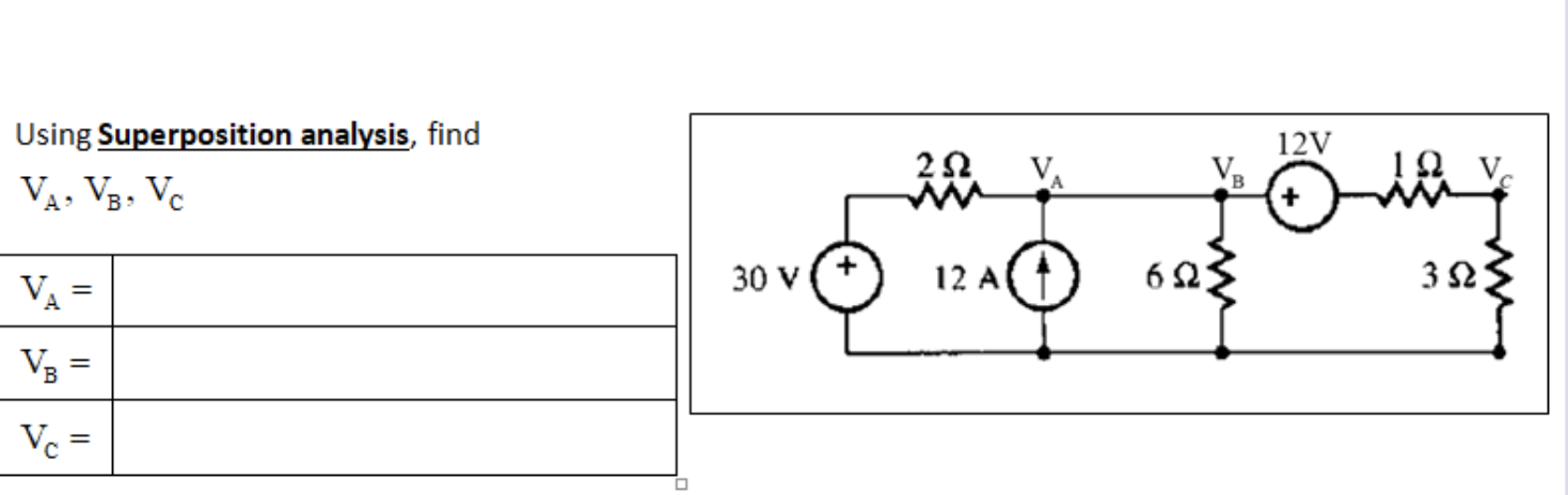 Solved 12V Using Superposition analysis, find VA, VB, Vc 252 | Chegg.com