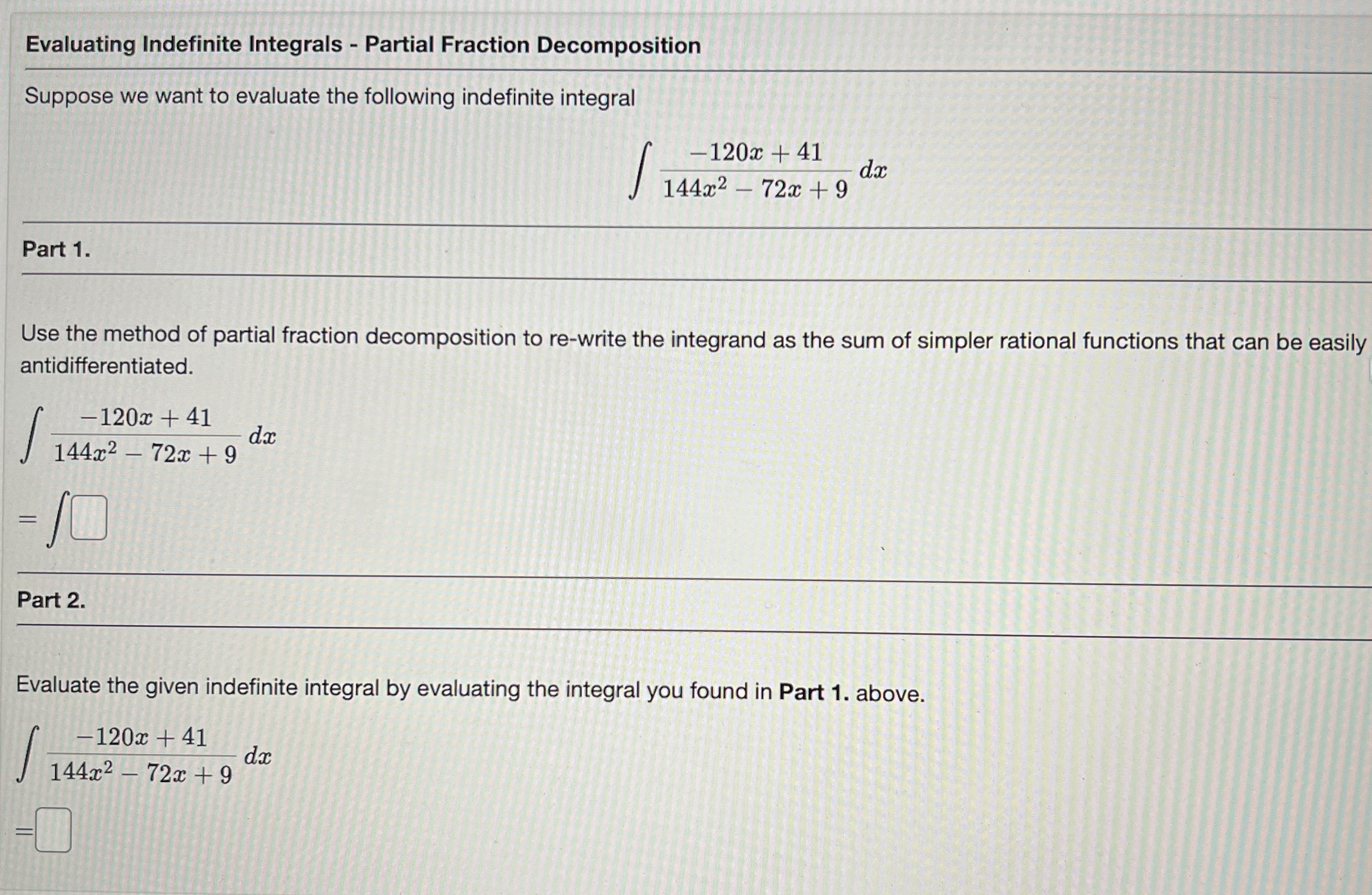 Solved Evaluating Indefinite Integrals Partial Fraction