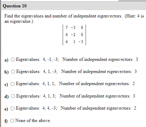 Solved Question 10 Find the eigenvalues and number of | Chegg.com