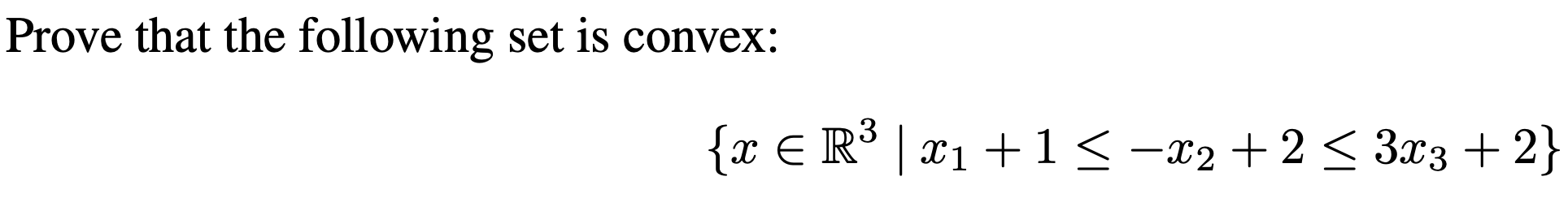 Solved Prove that the following set is convex: | Chegg.com