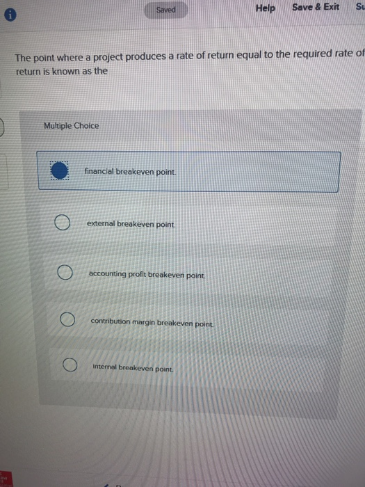 Solved Saved Help Save & Exit Su The point where a project | Chegg.com Solved Saved Help Save & Exit Su The point where a project | Chegg.com
