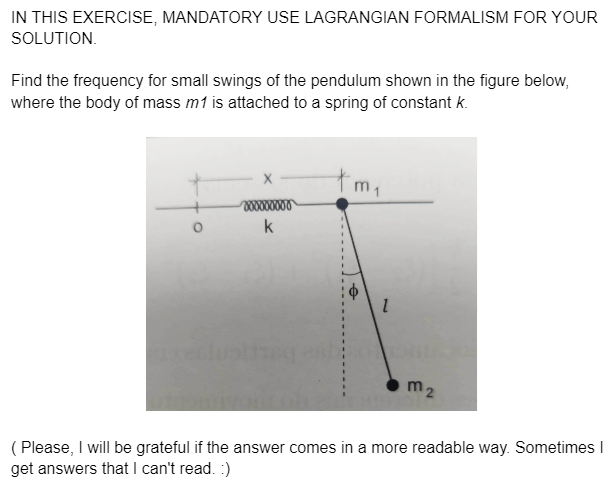 Solved IN THIS EXERCISE, MANDATORY USE LAGRANGIAN FORMALISM | Chegg.com