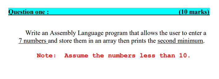 Solved Question one : ( (10 marks) Write an Assembly | Chegg.com