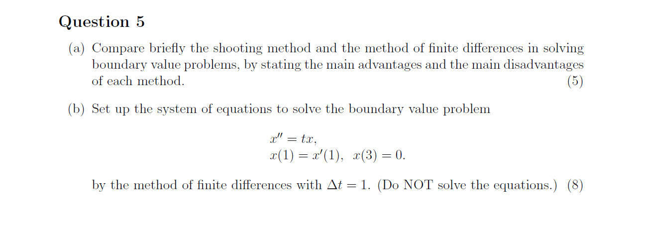 Solved (a) Compare briefly the shooting method and the | Chegg.com