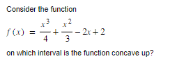 Solved Consider the function f(x)=4x3+3x2−2x+2 on which | Chegg.com