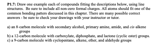 Solved P1.7: Draw one example each of compounds fitting the | Chegg.com