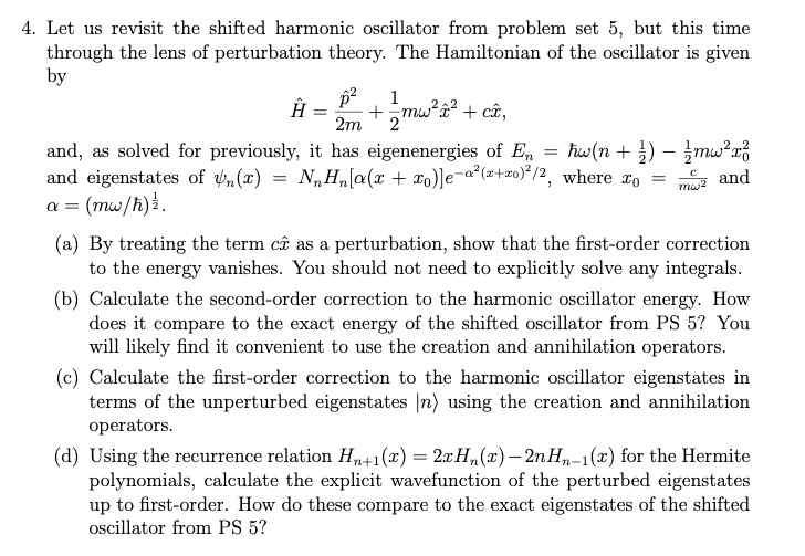 Solved 4. Let us revisit the shifted harmonic oscillator | Chegg.com Solved 4. Let us revisit the shifted harmonic oscillator | Chegg.com