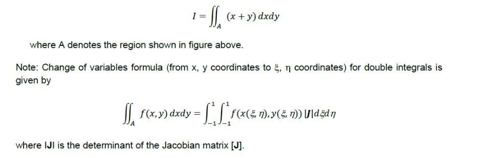 Solved A 4 Noded Quadrilateral Element Is Shown Below The