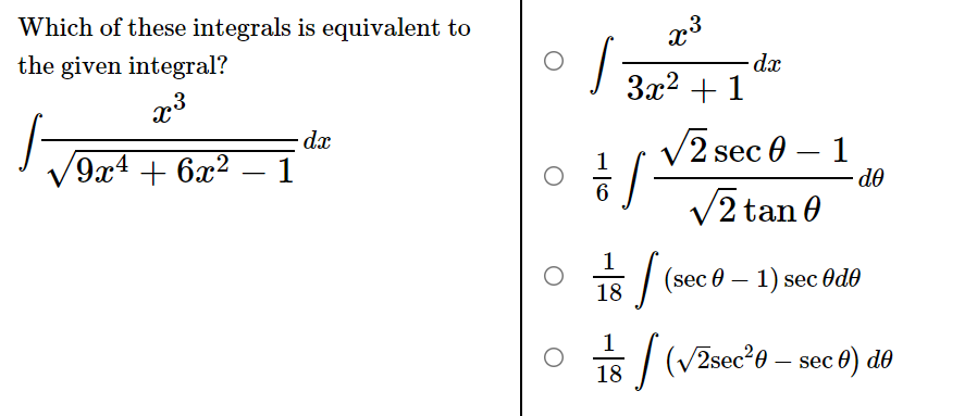 Solved Which of these integrals is equivalent to the given | Chegg.com