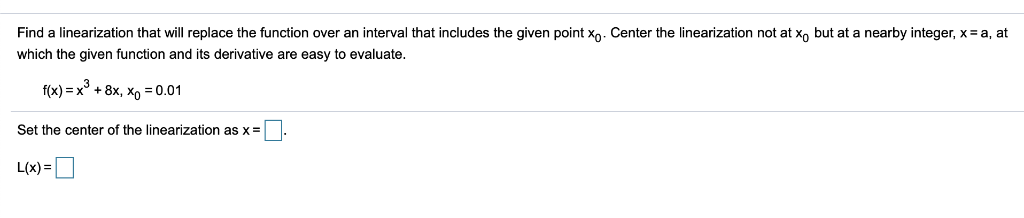 Solved Find a linearization that will replace the function | Chegg.com