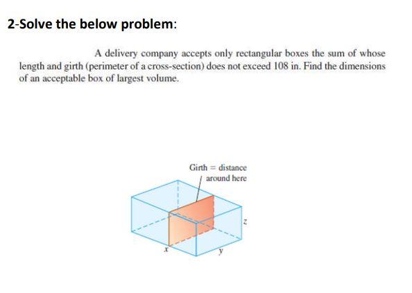Solved 2-Solve the below problem: A delivery company accepts | Chegg.com