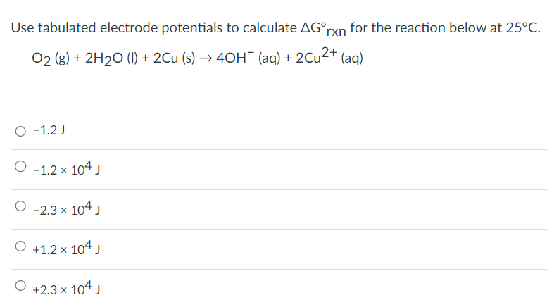 Solved Use tabulated electrode potentials to calculate | Chegg.com