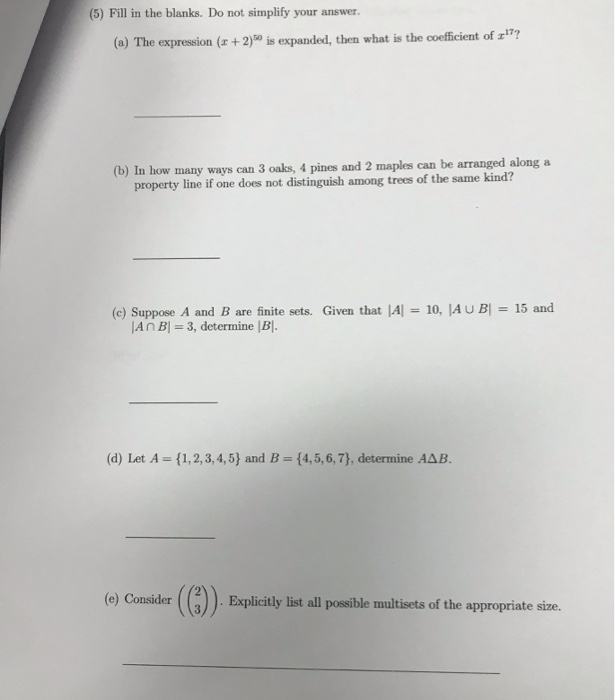 Solved (5) Fill in the blanks. Do not simplify your answer | Chegg.com