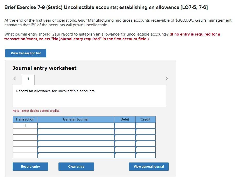 Solved Brief Exercise 7-9 (Static) Uncollectible accounts; | Chegg.com Solved Brief Exercise 7-9 (Static) Uncollectible accounts; | Chegg.com