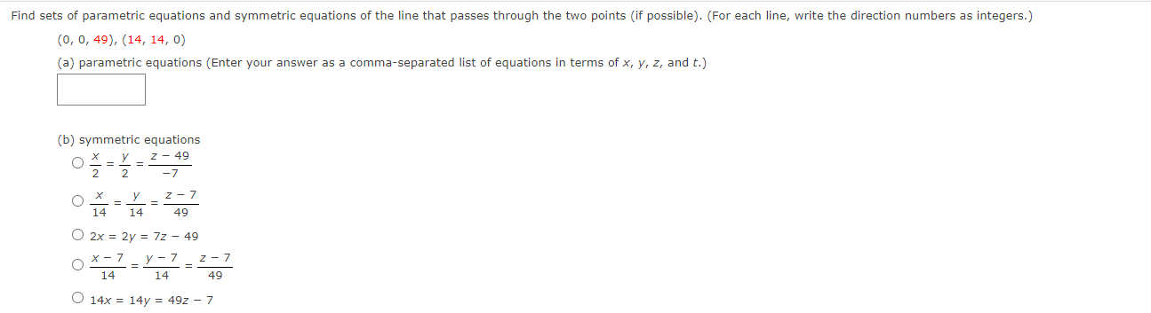 Solved Find sets of parametric equations and symmetric | Chegg.com
