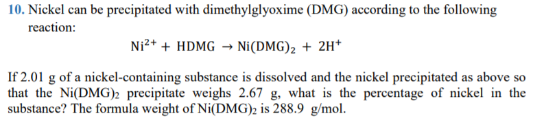 Solved 10. Nickel can be precipitated with dimethylglyoxime | Chegg.com