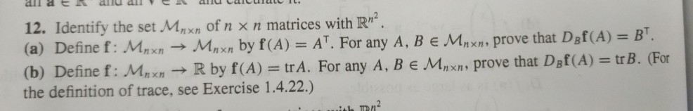 12. Identify the set Mnxn of n x n matrices with R". | Chegg.com