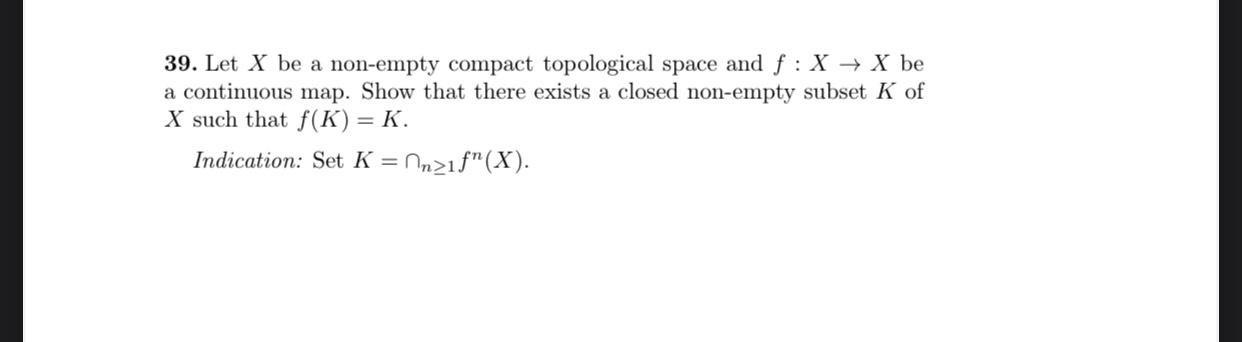 Solved 39. Let X be a non-empty compact topological space | Chegg.com