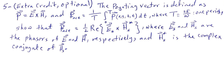 Solved 5-(Extra Credit, optional) The Poynting vector is | Chegg.com