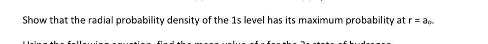 Solved Show that the radial probability density of the 1s | Chegg.com
