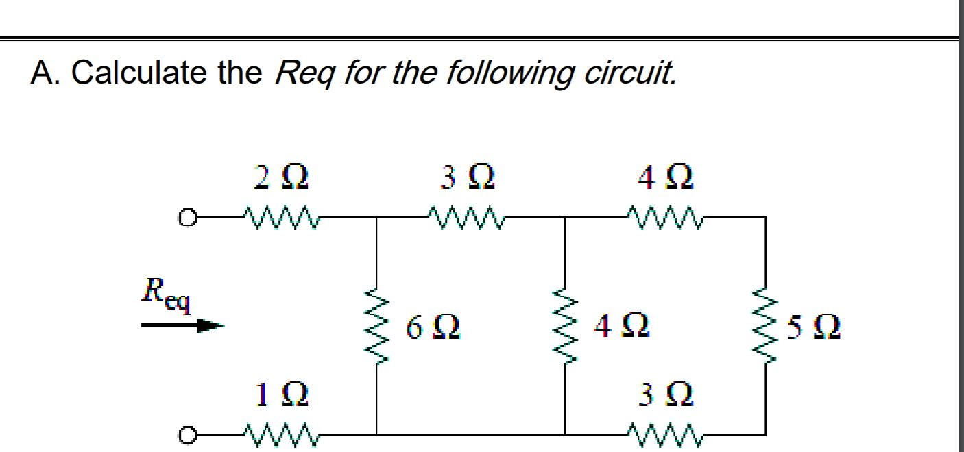 Solved A. Calculate the Req for the following circuit. 2Ω 3 | Chegg.com