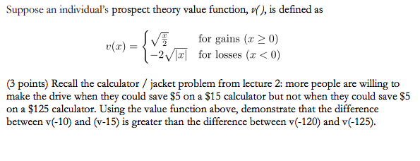 Solved Suppose an individual's prospect theory value | Chegg.com