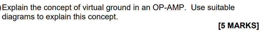 Solved Explain the concept of virtual ground in an OP-AMP. | Chegg.com