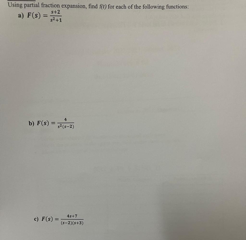 Solved Using partial fraction expansion, find f(t) for each | Chegg.com