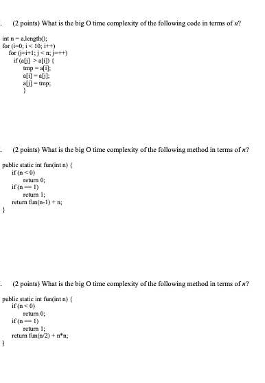 Solved (2 points) What is the big O time complexity of the | Chegg.com
