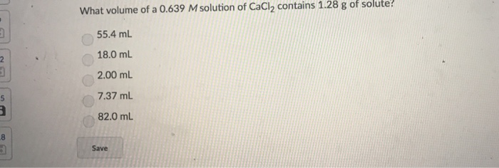 Solved What volume of a 0.639 M solution of CaCl2 contains | Chegg.com