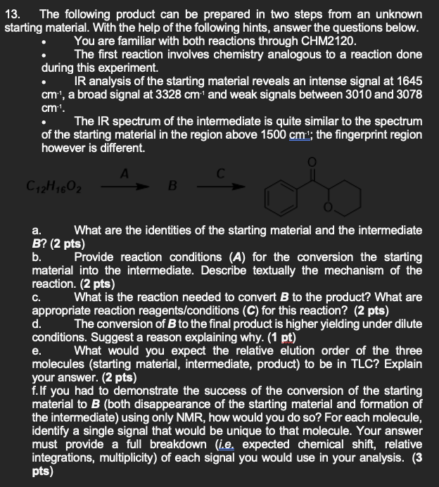 Solved 13. ﻿The following product can be prepared in two | Chegg.com