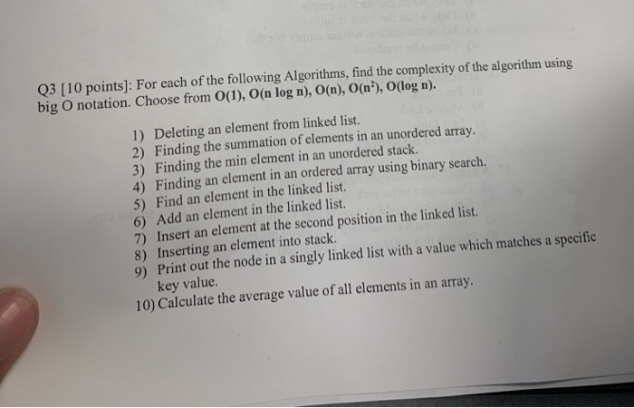 Solved Q3 [10 points]: For each of the following Algorithms, | Chegg.com