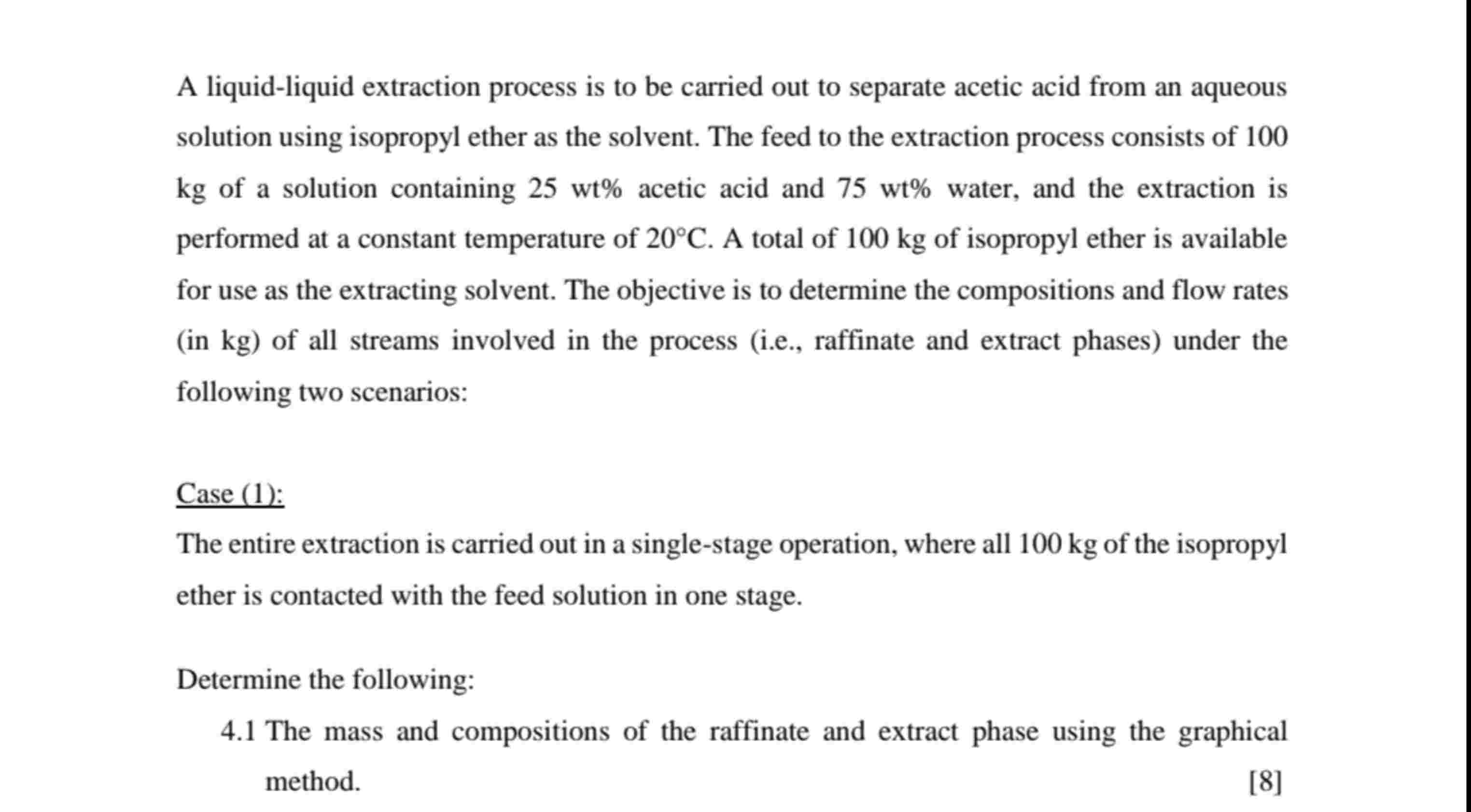 Solved A liquid-liquid extraction process is to be carried | Chegg.com