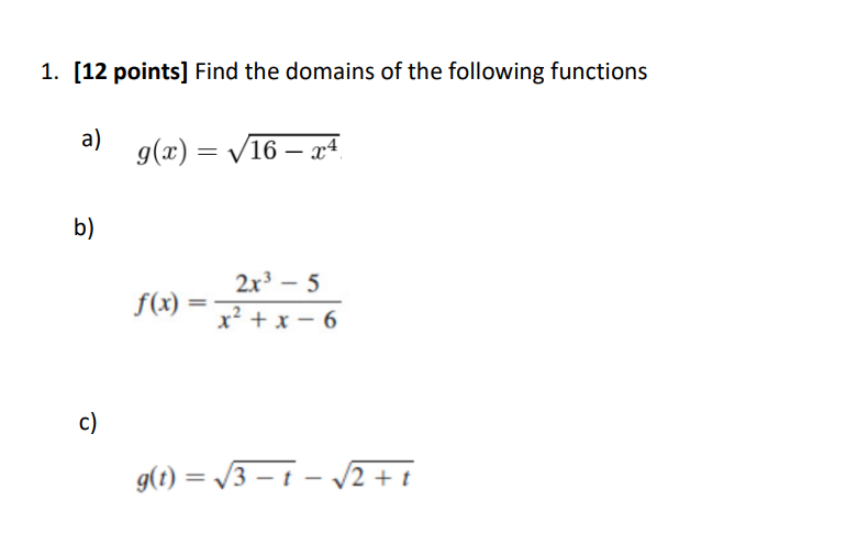 Solved 1. [12 points] Find the domains of the following | Chegg.com