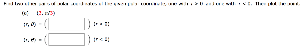 Solved Find two other pairs of polar coordinates of the | Chegg.com