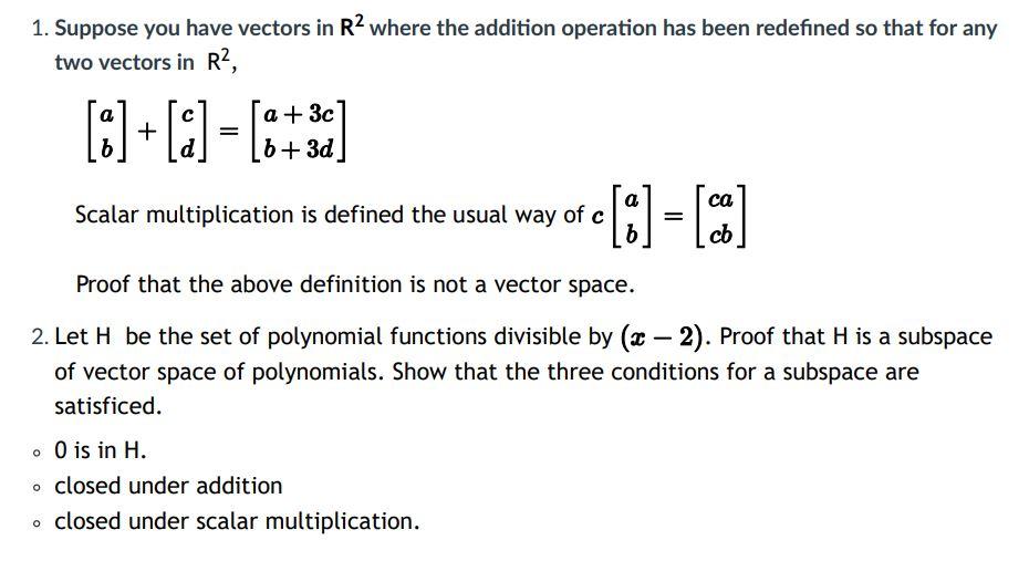 Solved 1. Suppose you have vectors in R2 where the addition | Chegg.com